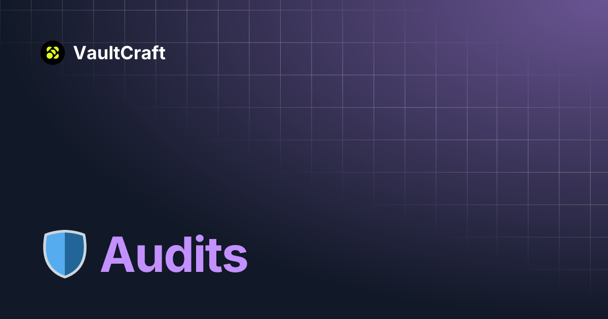 🛡️ Audits | VaultCraft